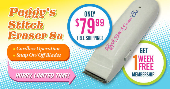 Peggy's Stitch Eraser 8a - Only $79.99 + Free Shipping - Limited Time!